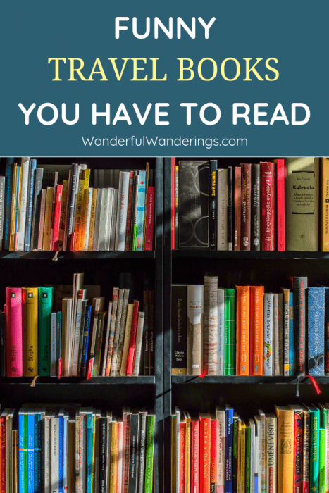 15 must-read, funny travel books to inspire your next trip